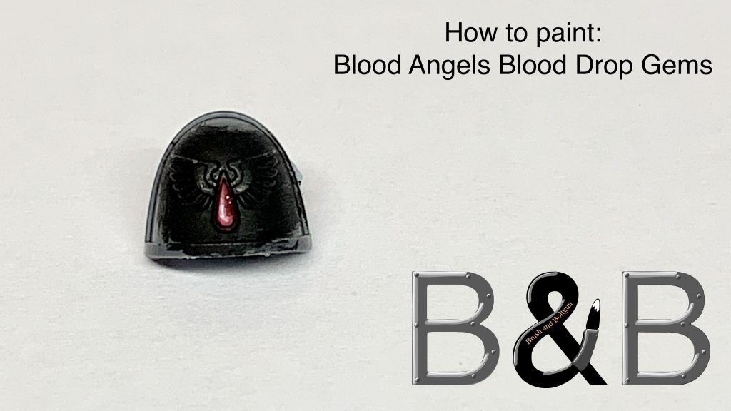 Video 'How to paint Blood Drop Gemstones' - The Brush and Boltgun
